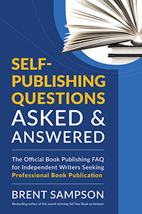 Self-Publishing Questions Asked & Answered – Self Publishing Advisor