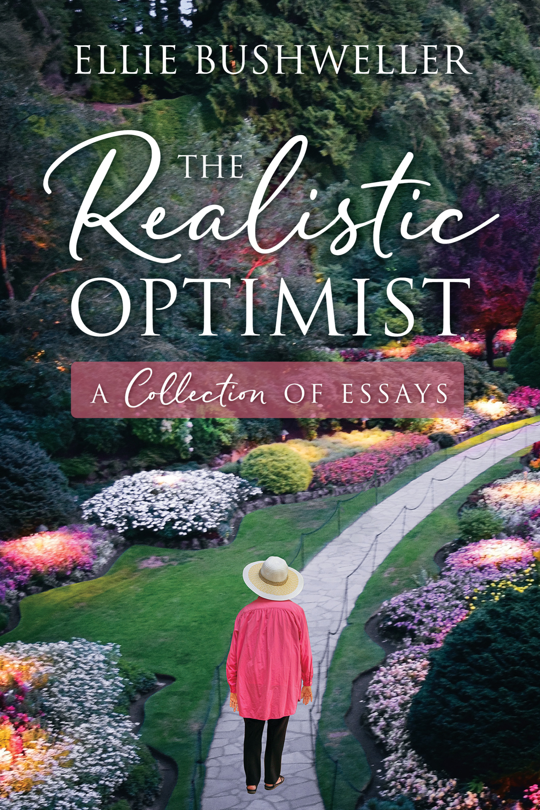ORIGINAL BOOK REVIEW: The Realistic Optimist – A Collection of Essays by Ellie Bushweller – Self ...